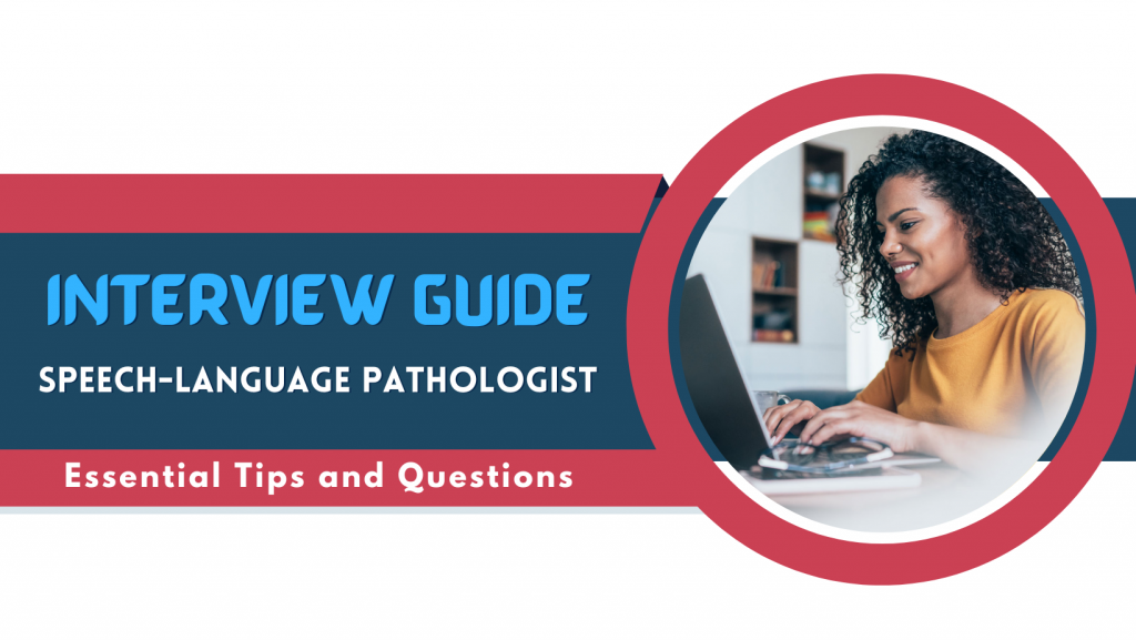 SLP Interview Guide: Tips and Questions for Speech-Language ...