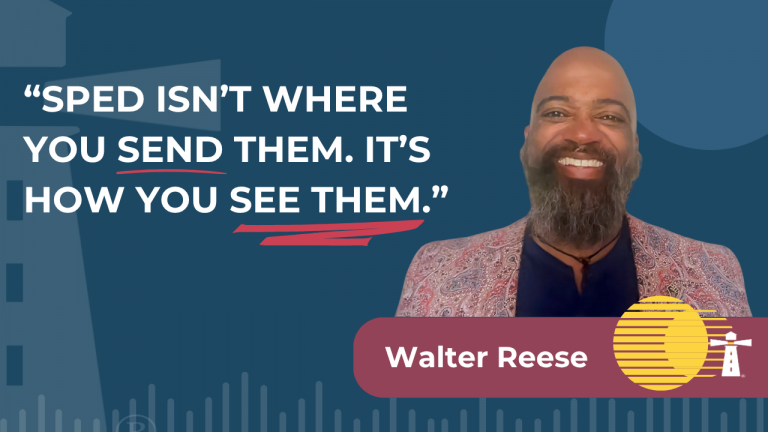 SPED Is Not a Place. It’s a Promise. - Walter Reese | Lighthouse Therapy