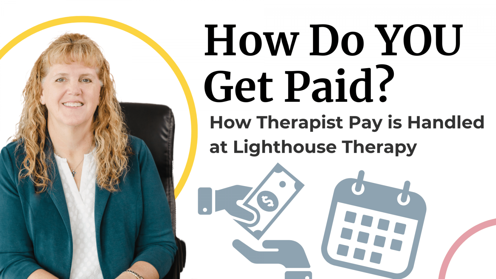 How & when do I get paid at Lighthouse Therapy? | Lighthouse Therapy