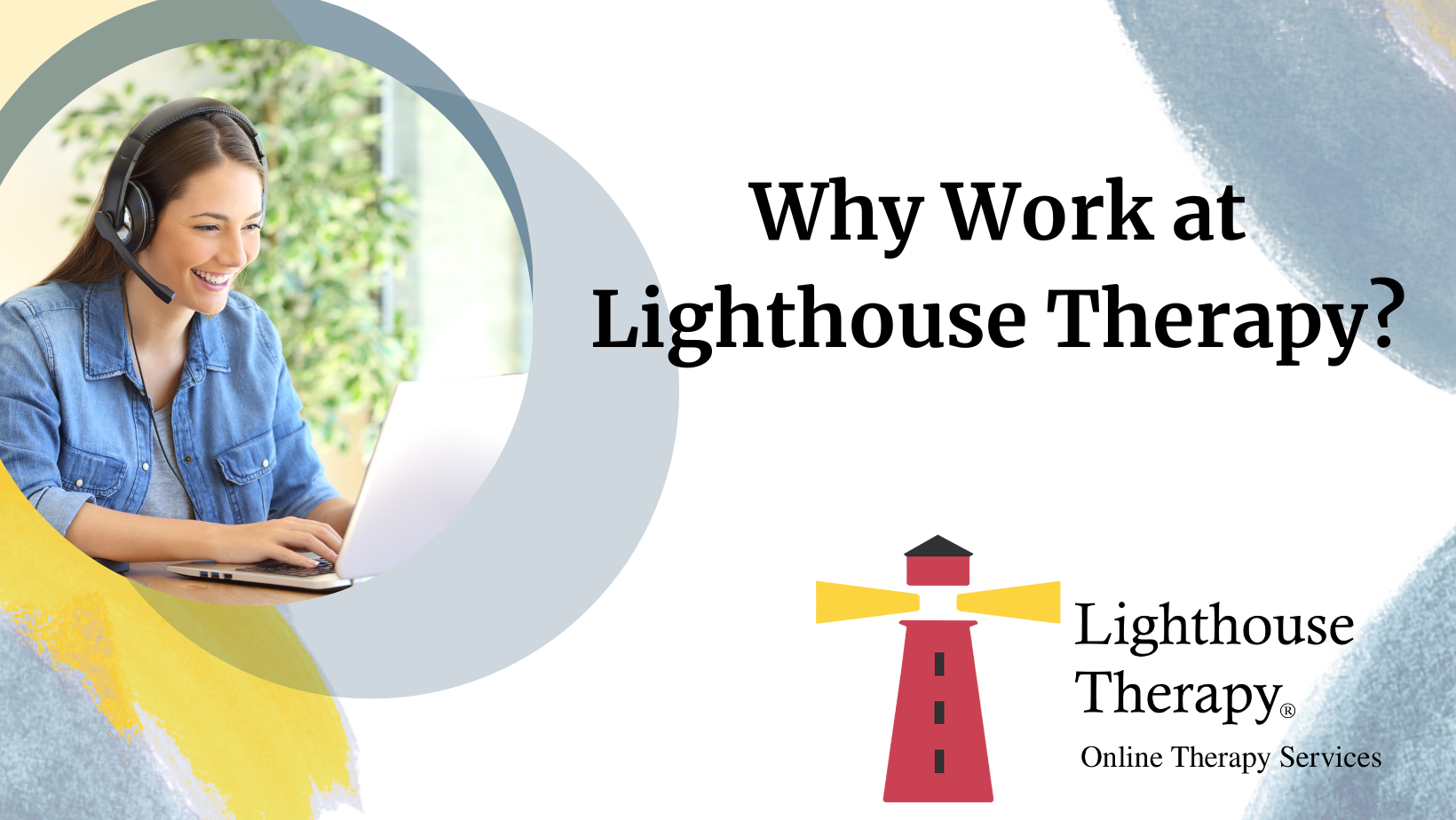 Why Work at Lighthouse Therapy? A Top Teletherapy Career Choice | Lighthouse Therapy